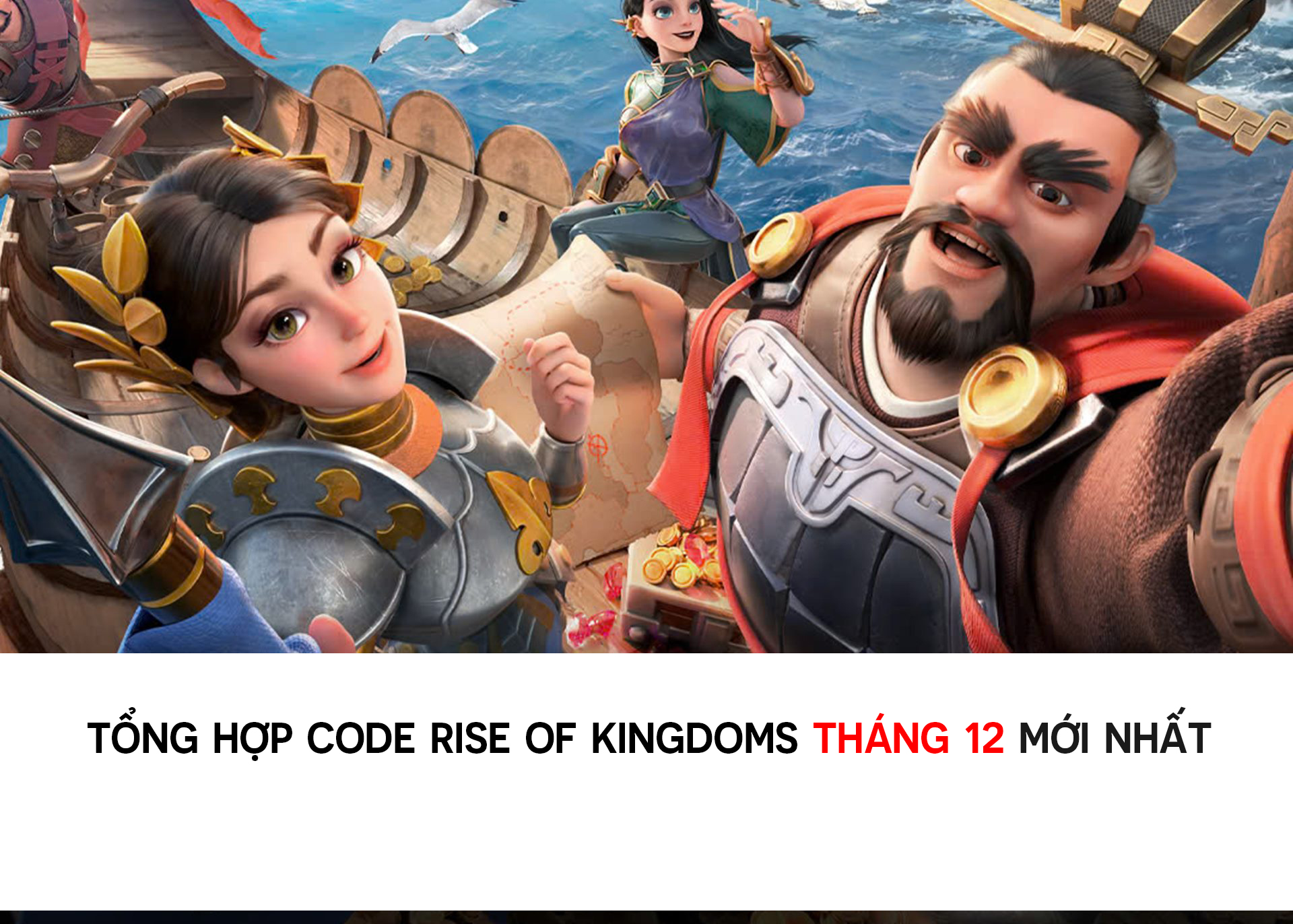 Tổng hợp Code Rise Of Kingdoms Tháng 12 mới nhất - Playee